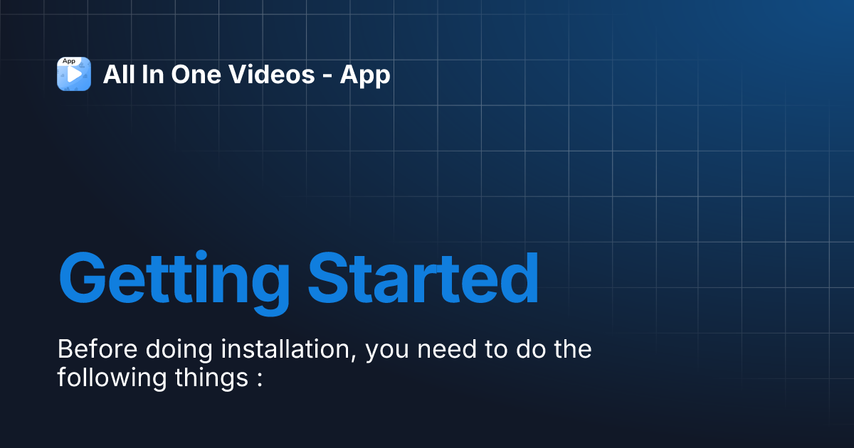 Getting Started | All In One Videos - App Getting Started | All In One Videos - App